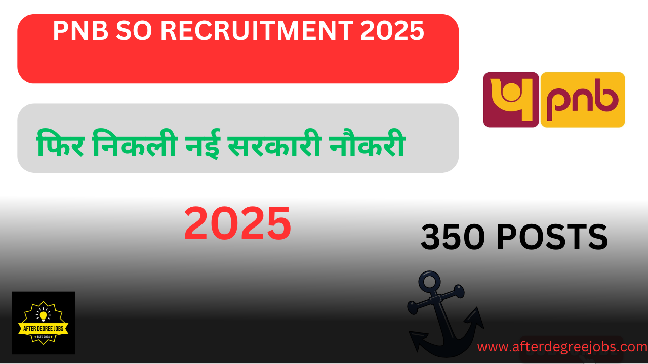 PNB SO Recruitment 2025 350 Post SO Vacancy Afterdegreejobs